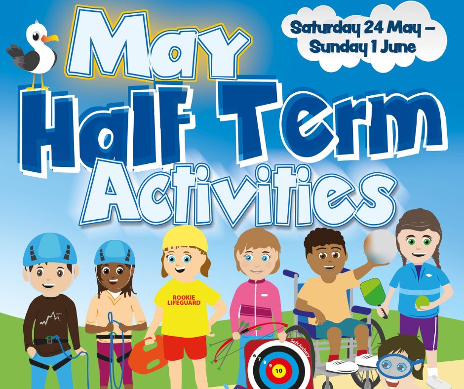 May Half Term Holidays 2025 - West Wight Sports and Community Centre